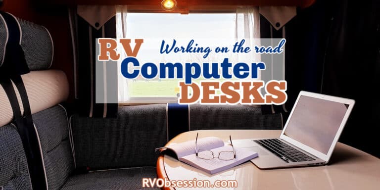 RV Computer Desks | Working on the Road | RV Obsession