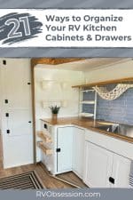 21 Ways to Organize Your RV Kitchen Cabinets & Drawers - RV Obsession