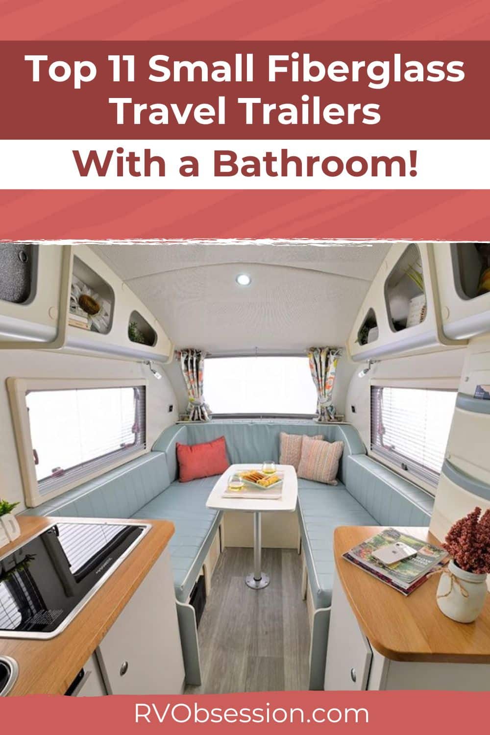 Top 11 Small Fiberglass Travel Trailers (with a bathroom)